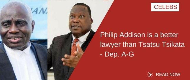 Philip Addison is a better lawyer than Tsatsu Tsikata - Dep. A-G ...