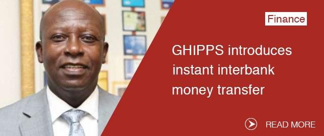 GHIPPS introduces instant interbank money transfer | Pulse Ghana