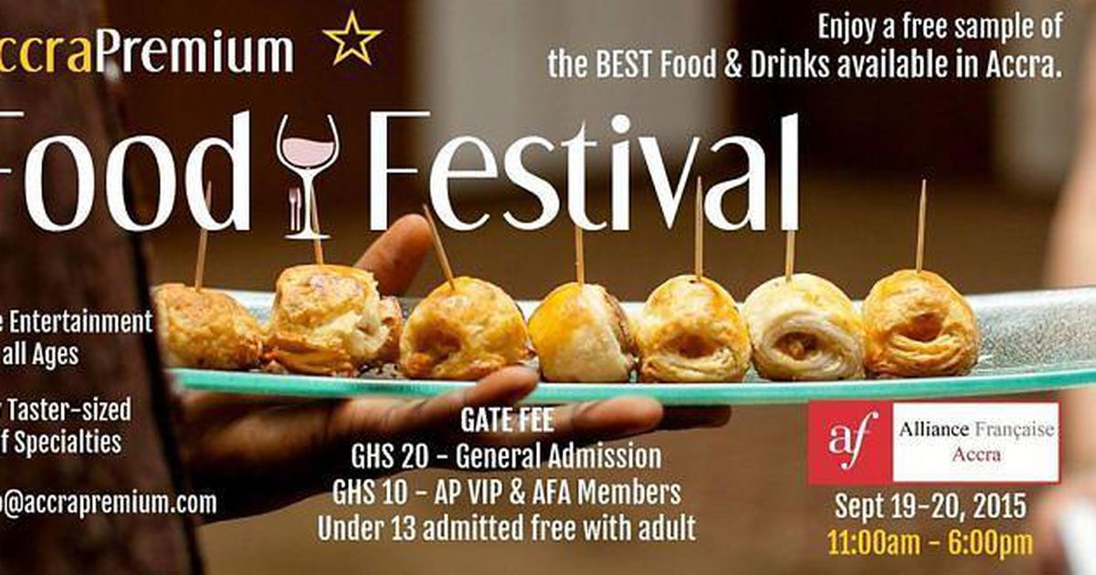 Accra Premium Food Festival is this weekend!!!! | Pulse Ghana