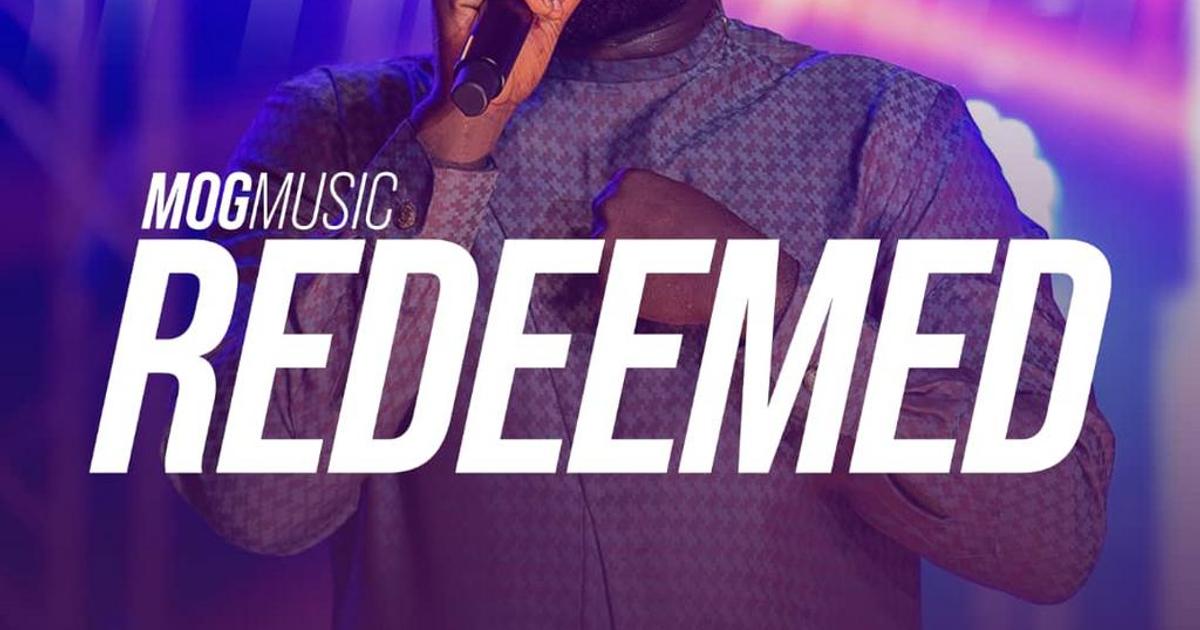 Singer MOG Music uplifts spirits with latest “Redeemed” (WATCH) | Pulse ...