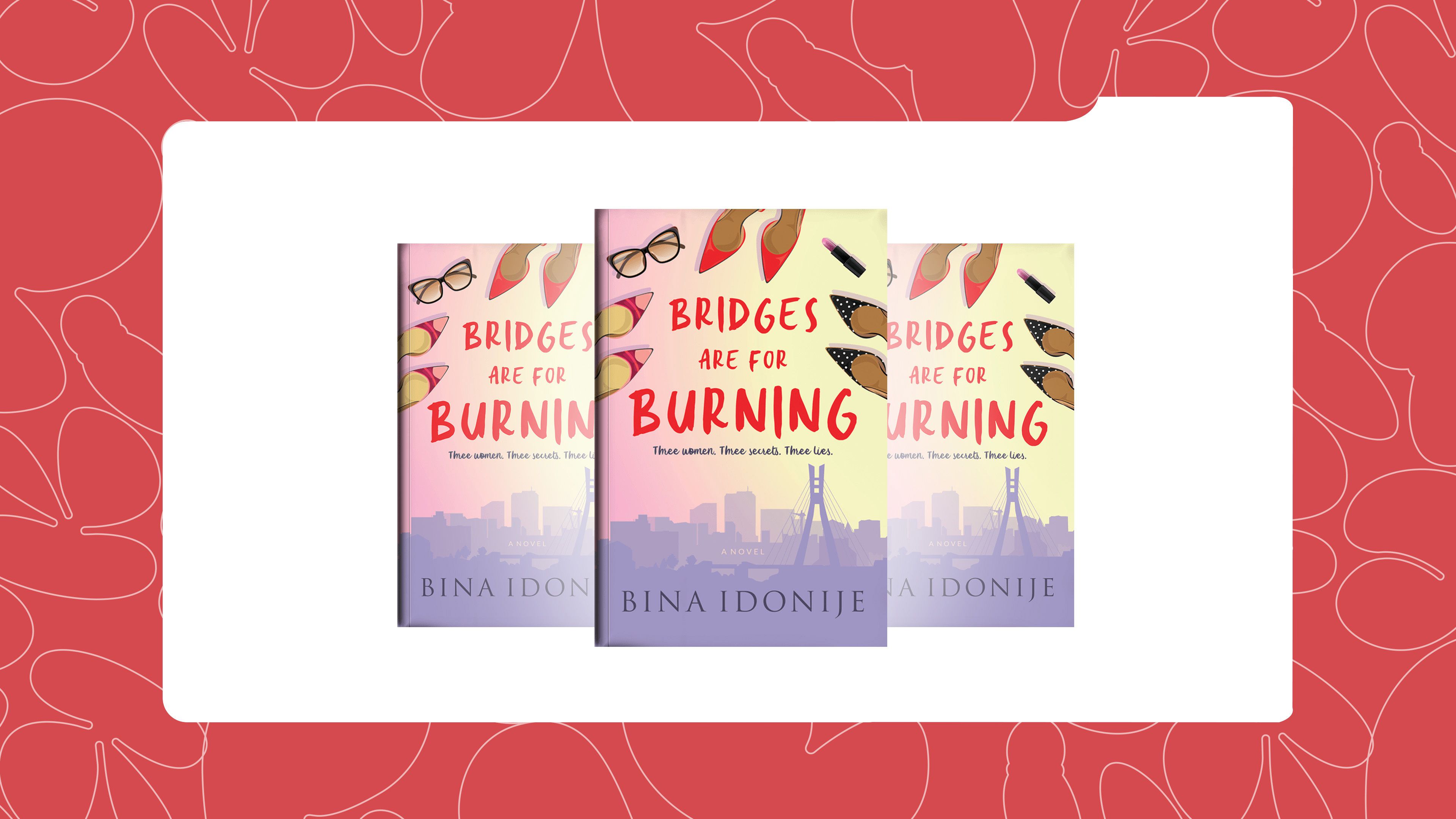 Bina Idonije's "Bridges Are For Burning" Nails the Messiness of Modern Love | Pulse Nigeria
