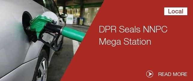 DPR reportedly seals NNPC mega station for hoarding fuel | Pulse Nigeria