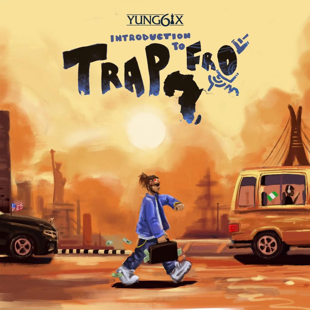 Yung6ix releases new album, 'Introduction To Trapfro' | Pulse Nigeria