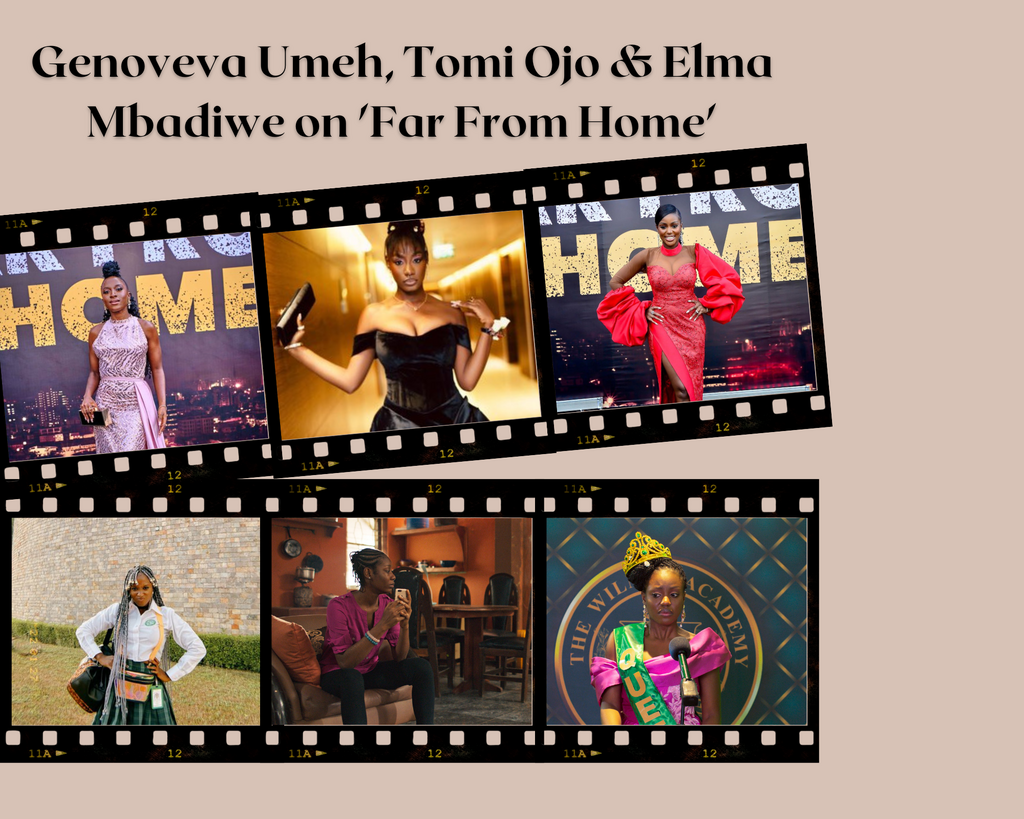 'Far From Home’: Genoveva Umeh, Tomi Ojo & Elma Mbadiwe on Netflix ...