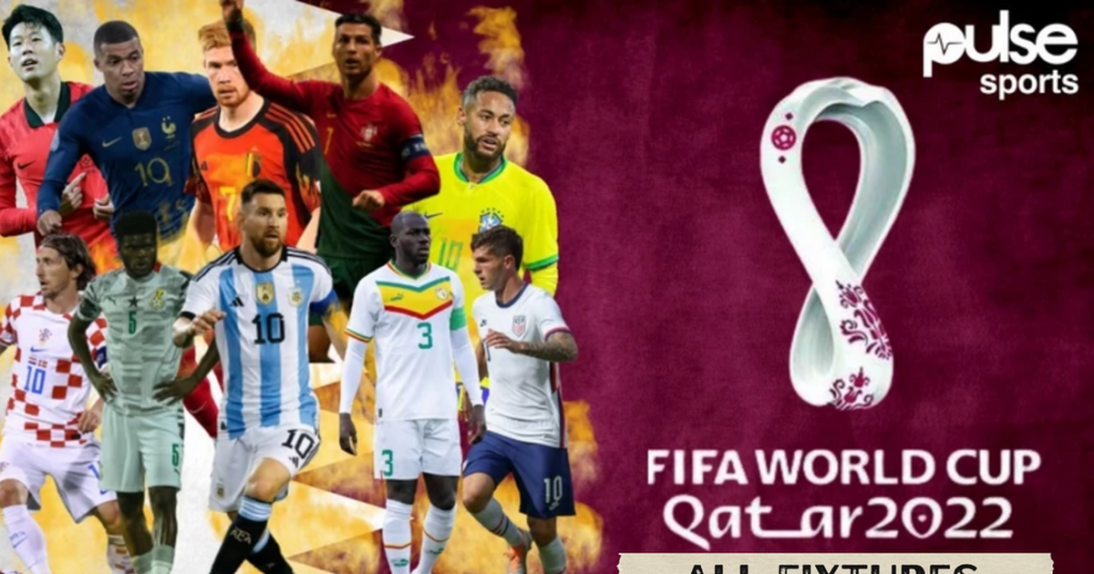 FIFA World Cup Qatar 2022 Fixtures | Pulse Nigeria