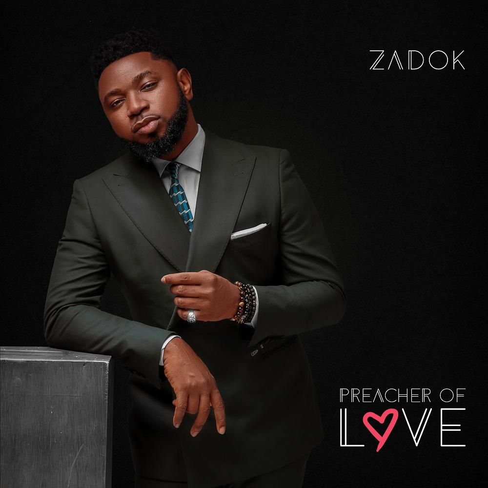 Nigerian Idol star Zadok makes debut with 'Preacher of Love' EP | Pulse ...