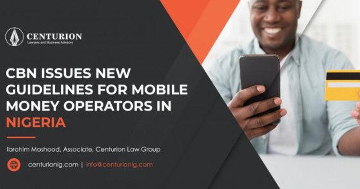 Central Bank of Nigeria (CBN) Issues New Guidelines for Mobile Money ...