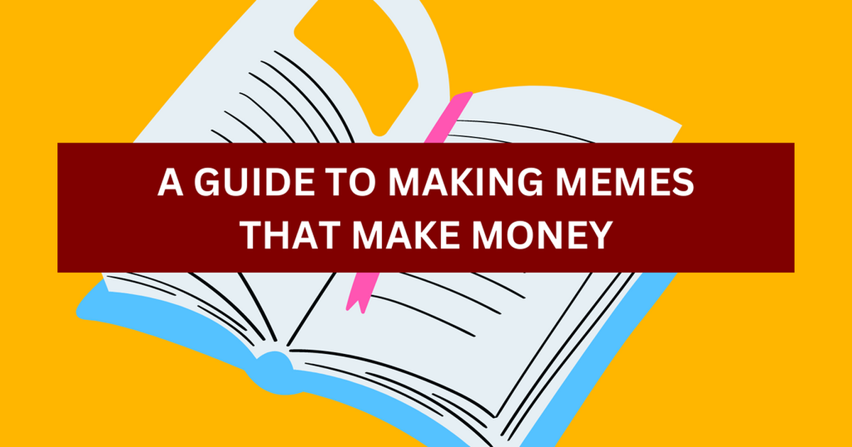 A guide to making memes that make money | Pulse Uganda